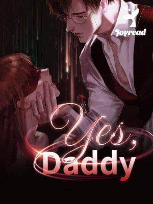 Yes, Daddy Novel Read Online, by Red Inkling - Read Mafia Stories @ Joyread