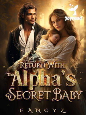 Chapter 76 Amber's Words,Return With The Alpha's Secret Baby @ Joyread