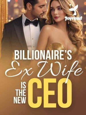Chapter 38,Billionaire's Ex Wife Is The New CEO @ Joyread