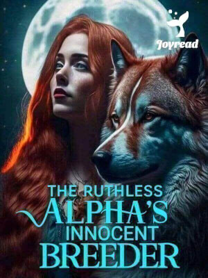 The Ruthless Alpha's Innocent Breeder Novel Read Online, by THJessica - Read Werewolf Stories ...