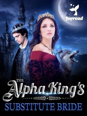Chapter 3 The Royal Wedding,The Alpha King's Substitute Bride @ Joyread