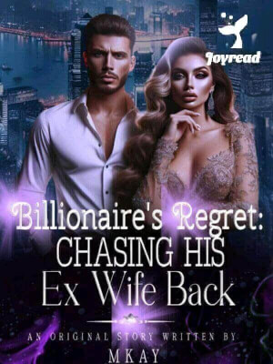 Chapter 36 Chased Out,Billionaire's Regret: Chasing His Ex Wife Back @ Joyread
