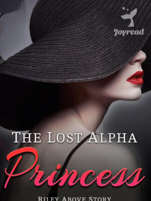 Chapter 96 She's Mine,The Lost Alpha Princess @ Joyread
