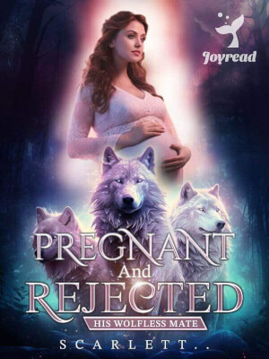 Chapter 1 Spineless Mutton,Pregnant And Rejected: His Wolfless Mate @ Joyread