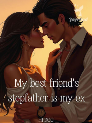 My Best Friend's Stepfather Is My Ex Novel Read Online, by HPDGG - Read Contemporary Stories ...