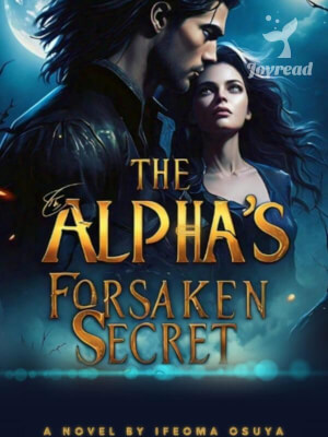 Chapter 101 Shadows Of The Past,The Alpha's Forsaken Secret @ Joyread