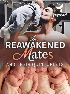 The Reawakened Mates And Their Quintuplets Novel Read Online, by Eve ...