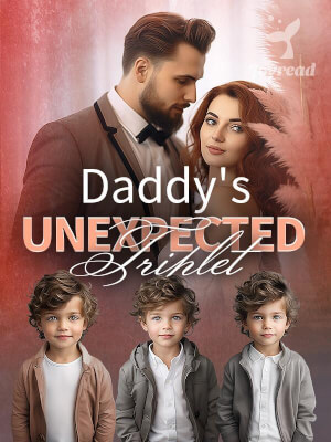 Chapter 6 Unbelievable Transformation,Daddy's Unexpected Triplet @ Joyread