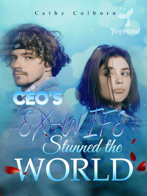 Chapter 3 Why Her?,CEO's Ex-wife Stunned the World @ Joyread