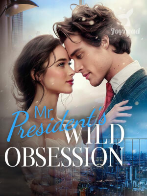 Chapter 5 $1 Note,Mr President's Wild Obsession @ Joyread