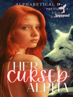 Chapter 39 ,Her Cursed Alpha @ Joyread